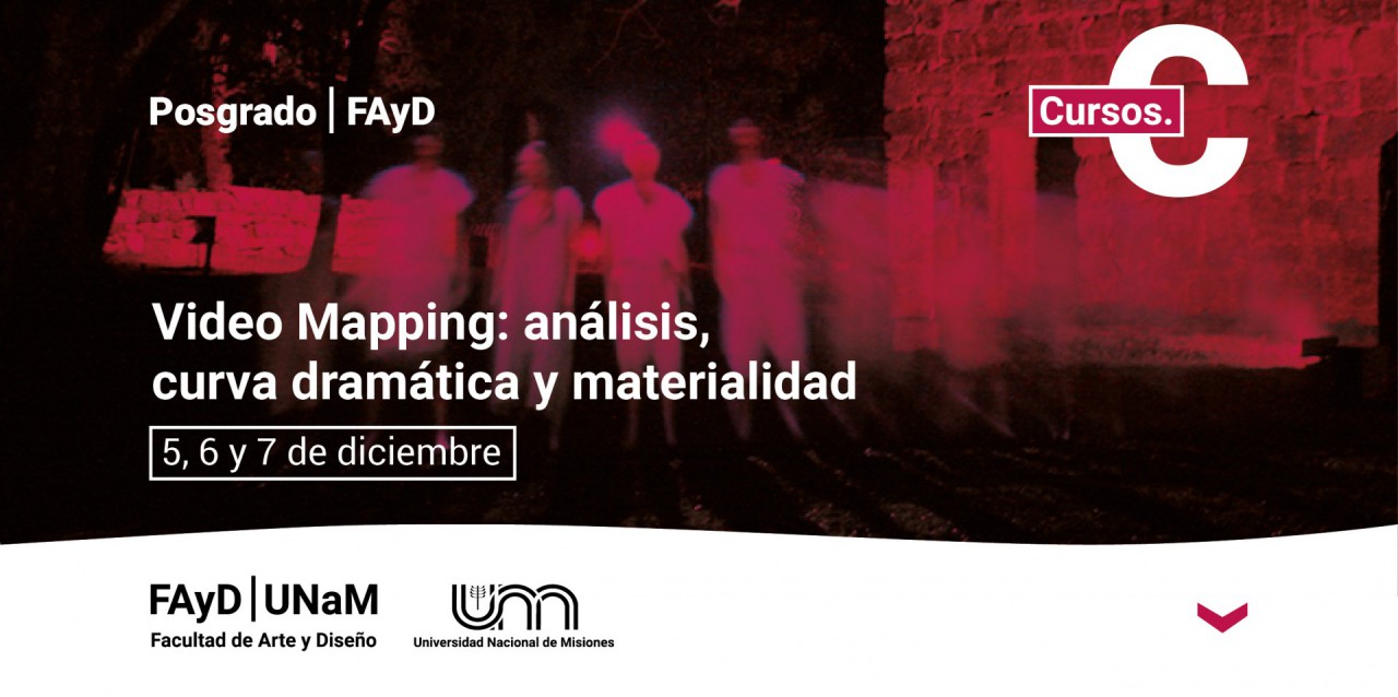 Facultad de Arte y Diseño | Curso de Posgrado: Videomapping: análisis ...